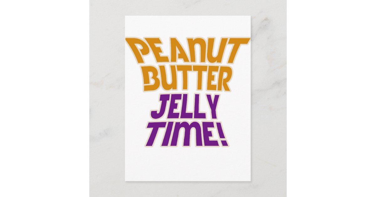 Peanut butter jelly time postcard | Zazzle