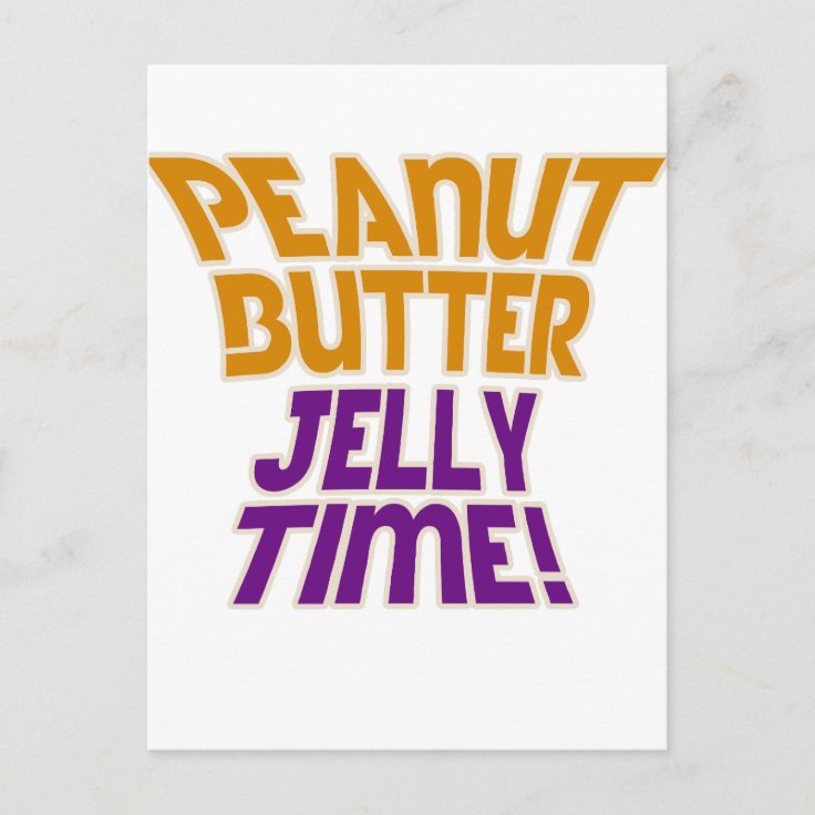 Peanut butter jelly time postcard | Zazzle