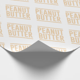 Peanut Butter Wrapping Paper | Zazzle