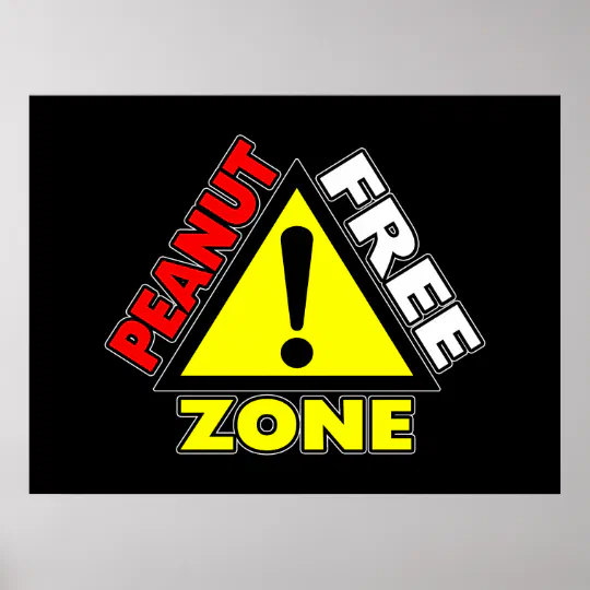 Peanut Free Zone (Peanut Allergy) Poster | Zazzle.com