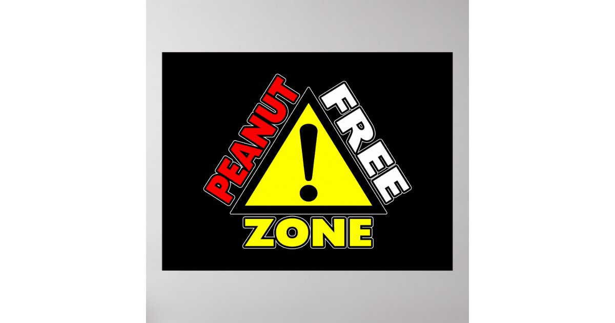 Peanut Free Zone (Peanut Allergy) Poster | Zazzle
