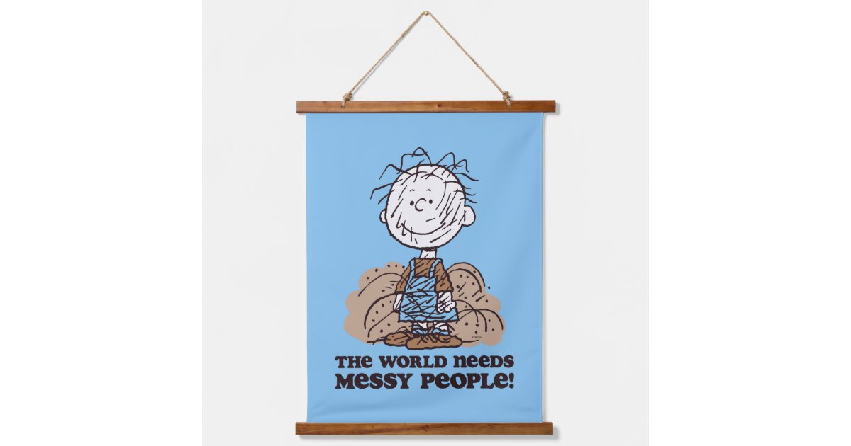Peanuts | Pigpen The World Needs Messy People! Hanging Tapestry | Zazzle