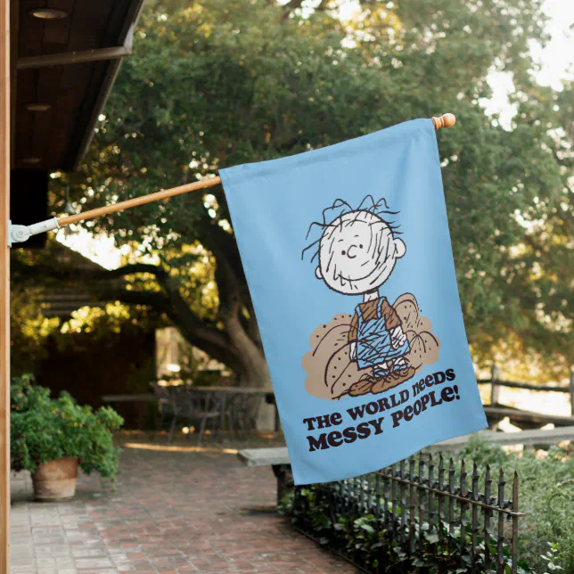 Peanuts | Pigpen The World Needs Messy People! House Flag | Zazzle