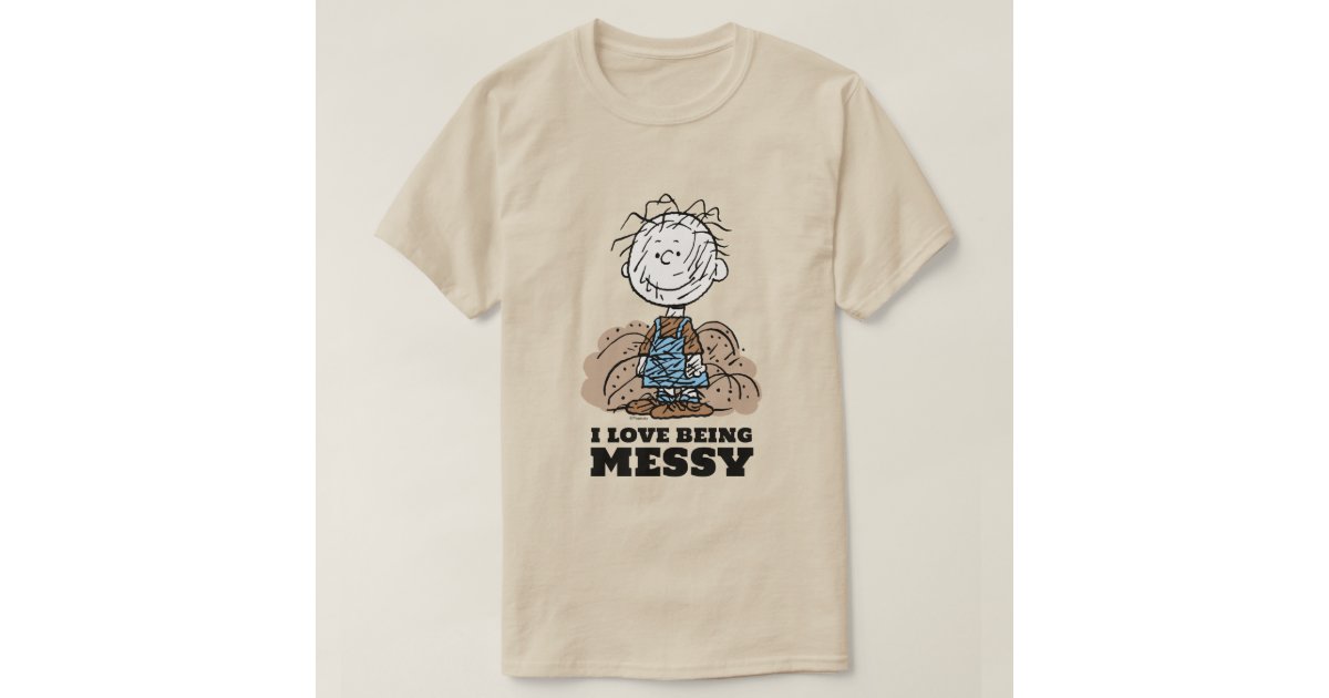 Peanuts | Pigpen The World Needs Messy People! T-Shirt | Zazzle