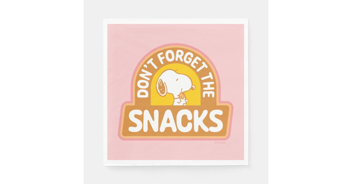 Peanuts | Snoopy Don't Forget the Snacks Napkins | Zazzle