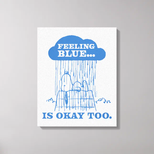 Peanuts | Snoopy Feeling Blue Is OK Too Canvas Print | Zazzle