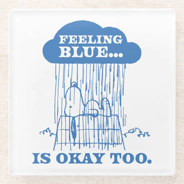 Peanuts | Snoopy Feeling Blue Is OK Too Glass Coaster | Zazzle