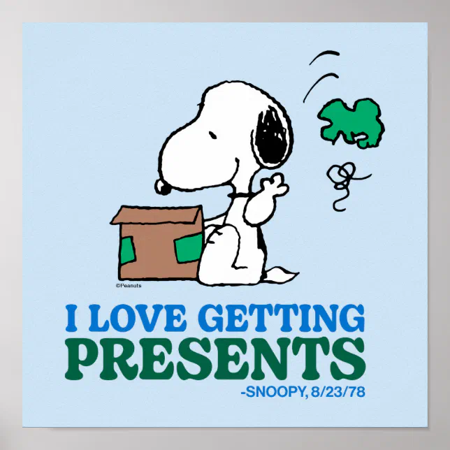 Peanuts | Snoopy I Love Getting Presents Poster | Zazzle