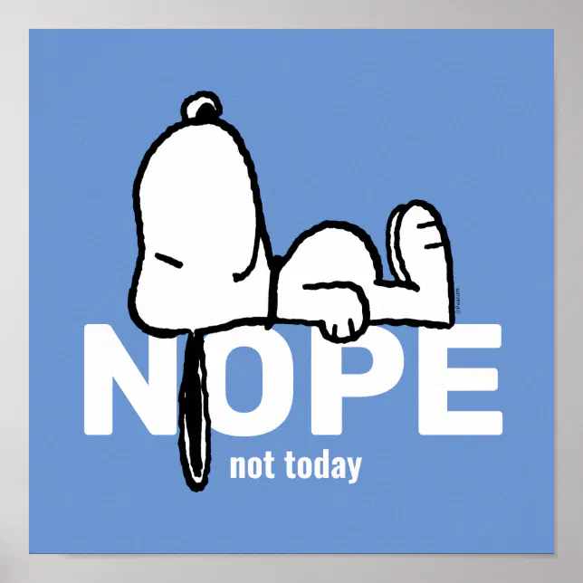 Peanuts | Snoopy Not Today Poster | Zazzle