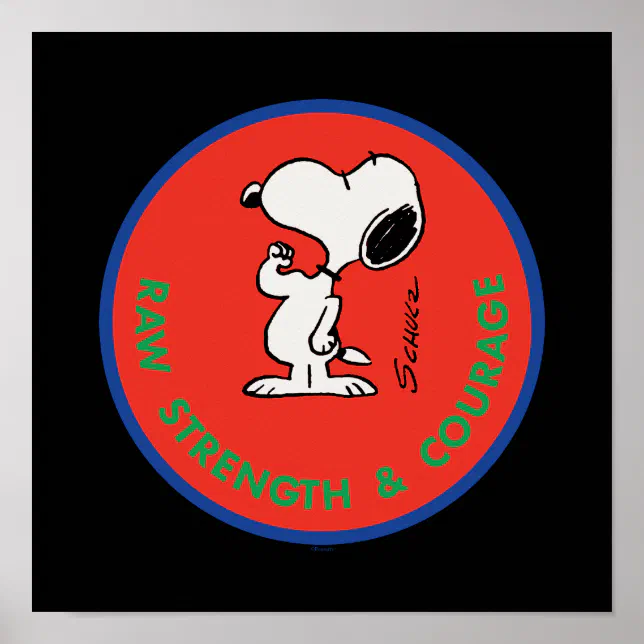 Peanuts | Snoopy Raw Strength & Courage Badge Poster | Zazzle