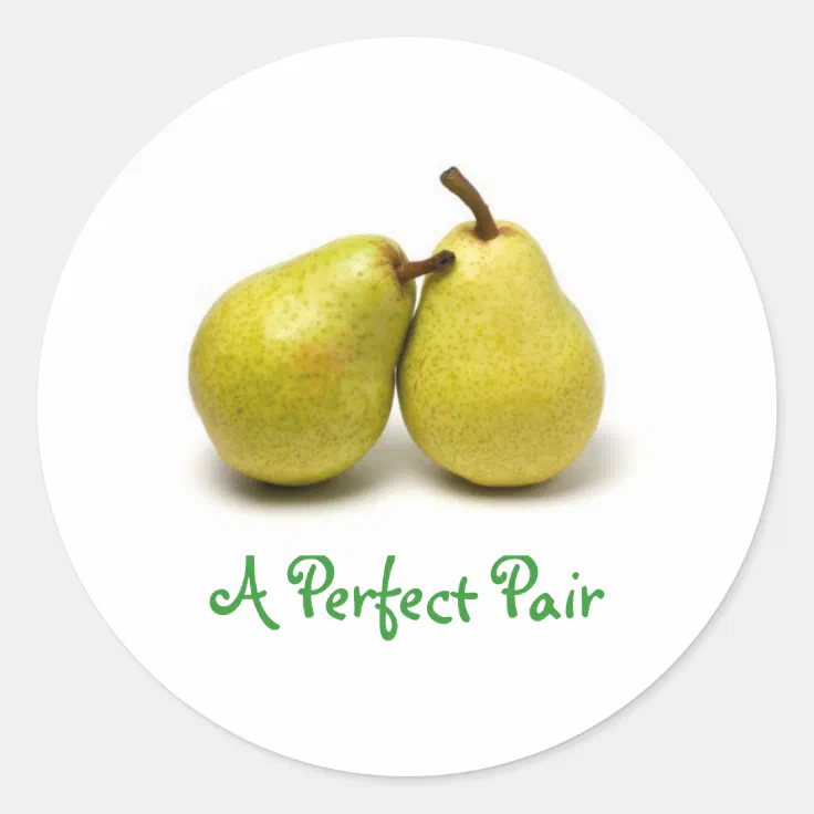 pear, A Perfect Pair Classic Round Sticker | Zazzle