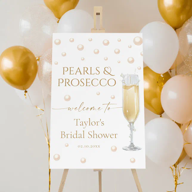 Pearls and Prosecco Bridal Shower Welcome Foam Board | Zazzle