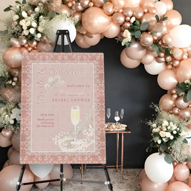 Pearls & Prosecco Rose Gold Bridal Shower Welcome Foam Board | Zazzle