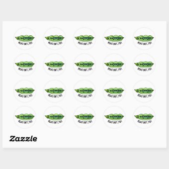 Peas Out Yo Funny Peas Pun Classic Round Sticker | Zazzle
