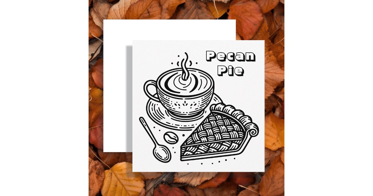 Pecan Pie and Coffee | Color Me | Zazzle