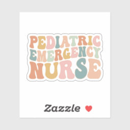 Pediatric Emergency Nurse, Pediatric ER Nurse Gift Sticker | Zazzle