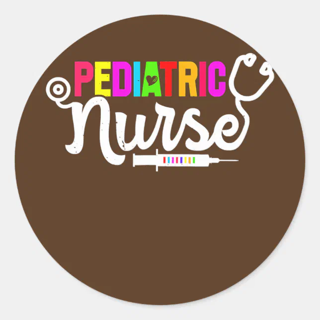 Pediatric Nurse PEDS Nursing RN Pedia Nurses Classic Round Sticker | Zazzle