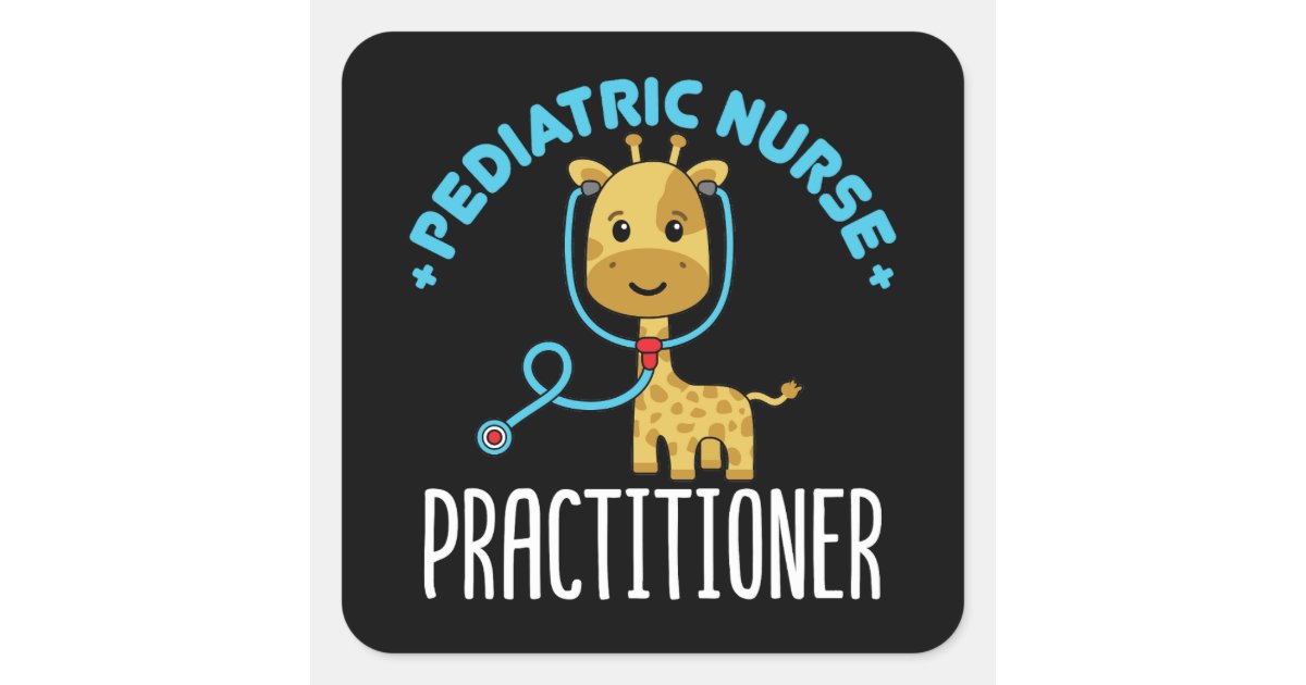 Pediatric Nurse Practitioner NP Square Sticker | Zazzle