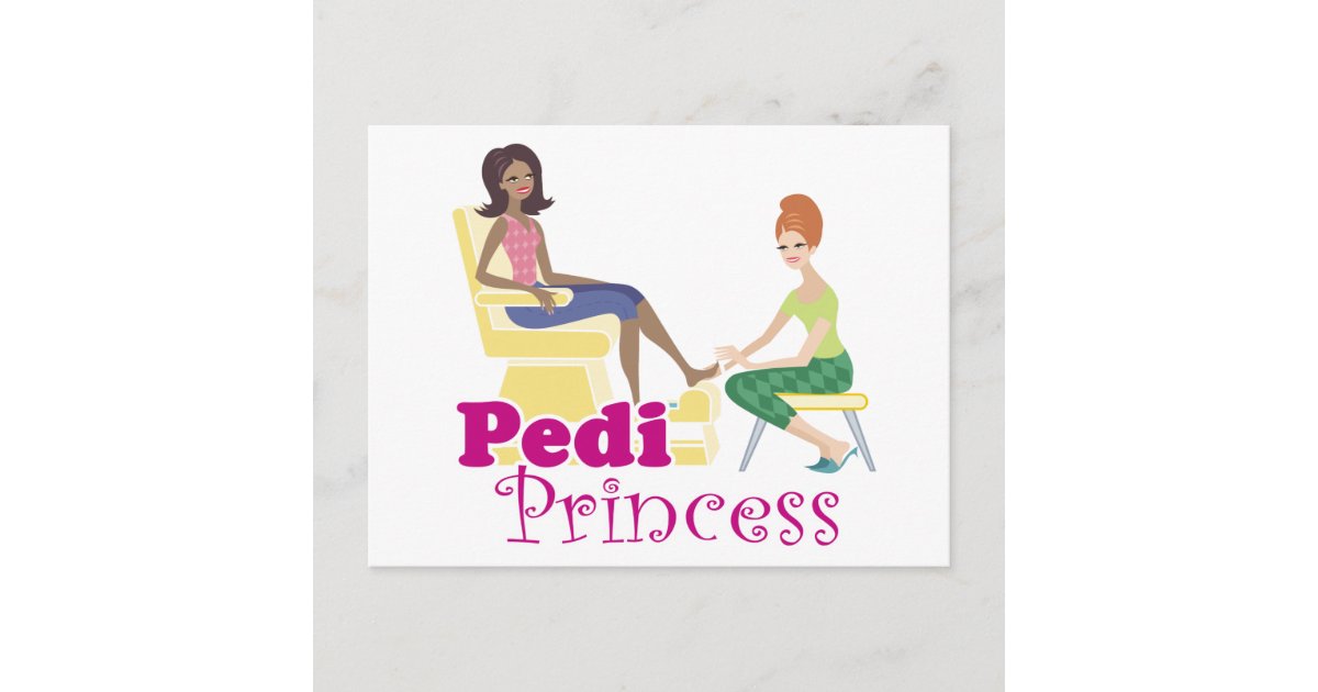 Pedicure Princess Postcard | Zazzle