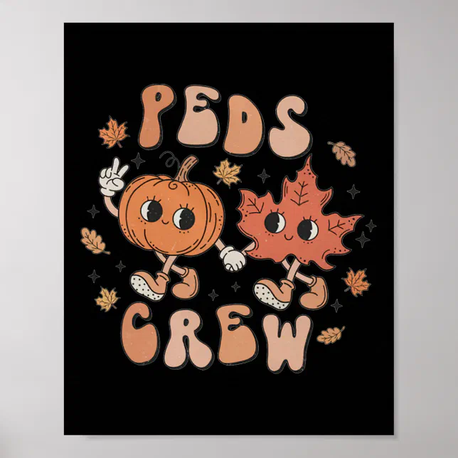Peds Crew Pumpkin Thanksgiving Fall Pediatric Nurs Poster | Zazzle