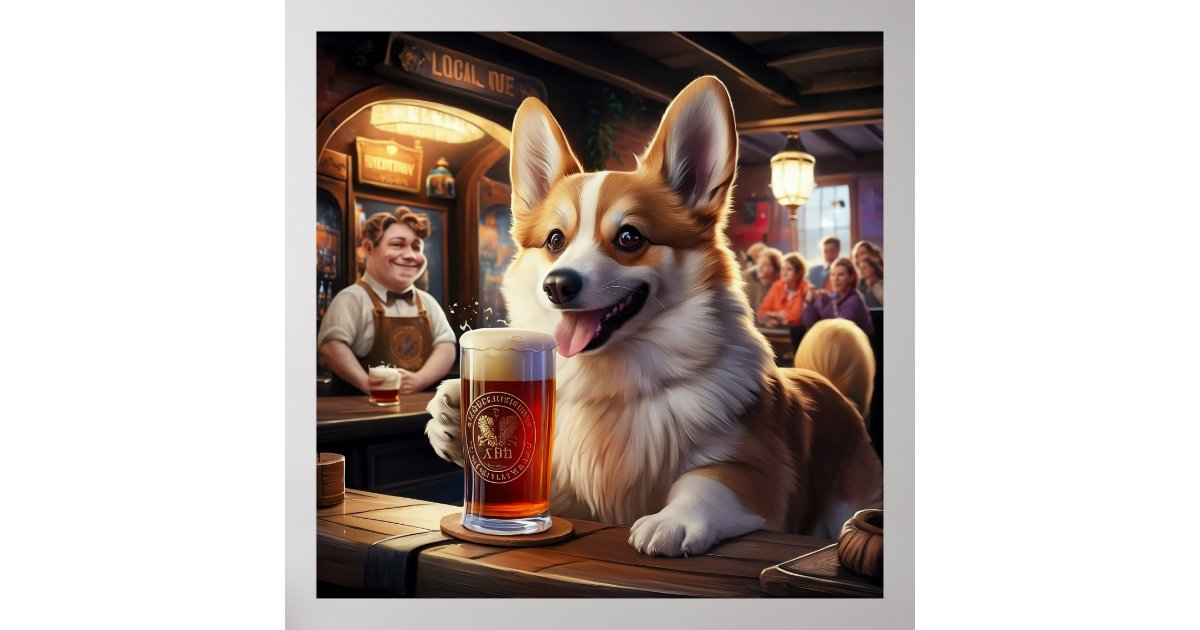 Pembroke Corgi Drinking a Beer at the Pub Poster | Zazzle