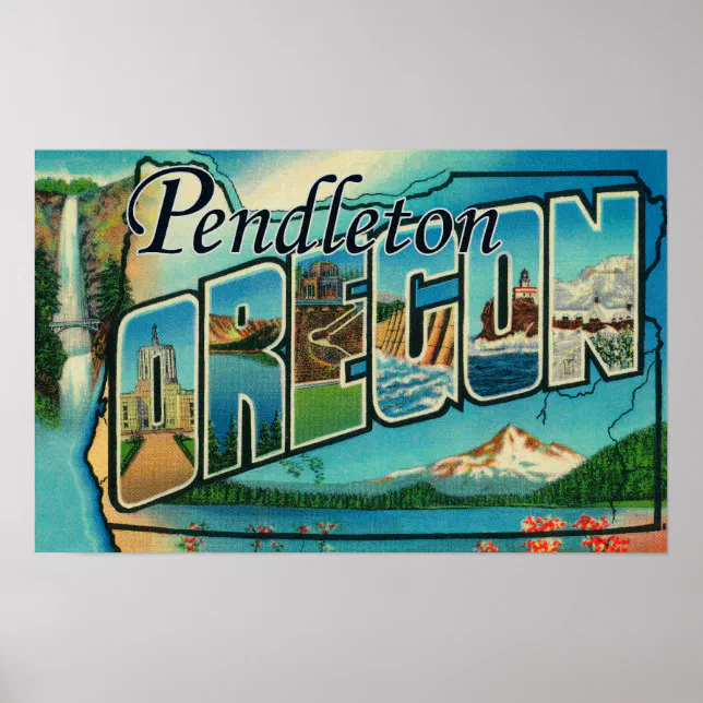 Pendleton, Oregon - Large Letter Scenes Poster | Zazzle