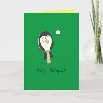 Peng-Ponguin Ping-Pong Penguin Funny Greeting Card | Zazzle