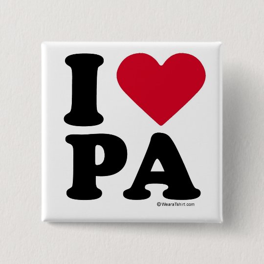 PENNSYLVANIA - "I LOVE PA" "I LOVE PENNSYLVANIA" BUTTON | Zazzle.com