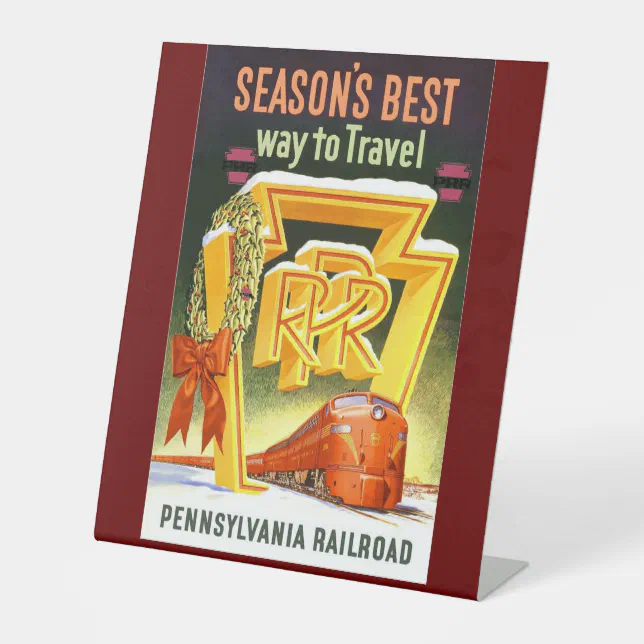 Pennsylvania Railroad, Season's Best Way To Travel Pedestal Sign | Zazzle