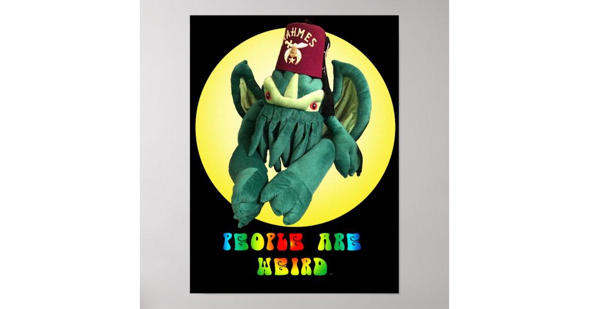 People Are Weird Poster | Zazzle