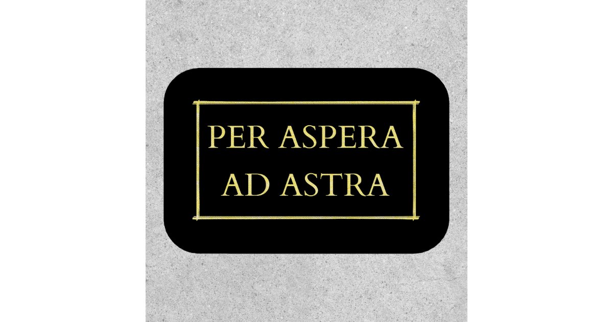 Per aspera ad astra patch | Zazzle
