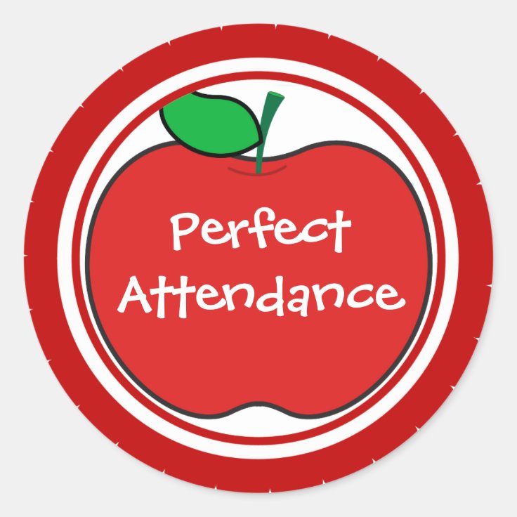 perfect attendance sticker | Zazzle