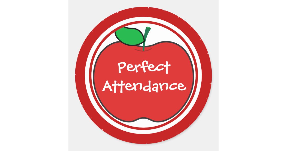 perfect attendance sticker | Zazzle