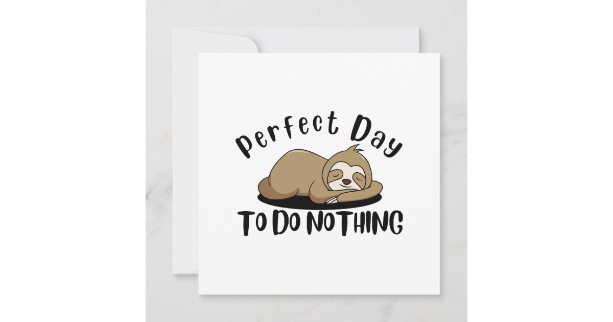 Perfect Day To Do Nothing Invitation | Zazzle