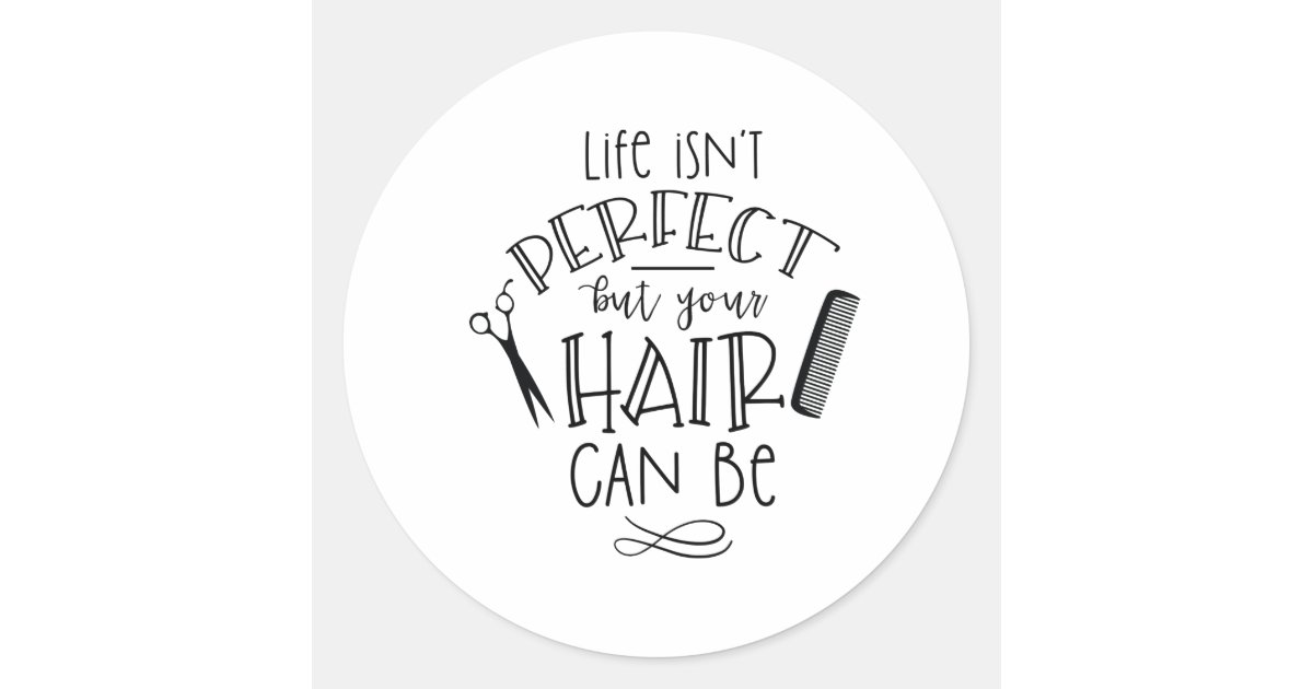 Perfect Hair Classic Round Sticker | Zazzle