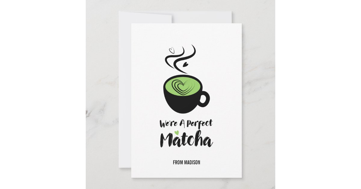 Perfect Matcha Valentine Love Card | Zazzle