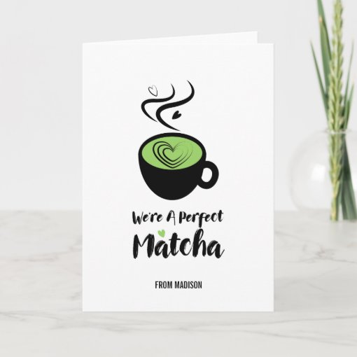 Perfect Matcha Valentine Love Greeting Card | Zazzle