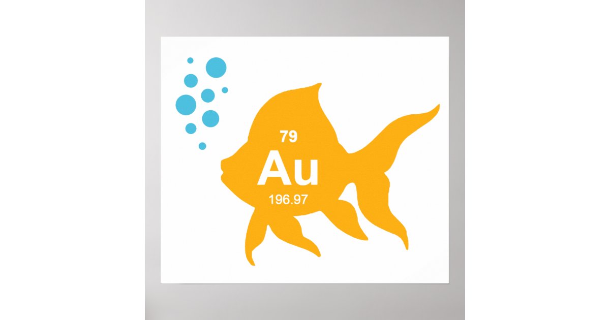 Periodic Table Elemental Gold Fish Poster | Zazzle