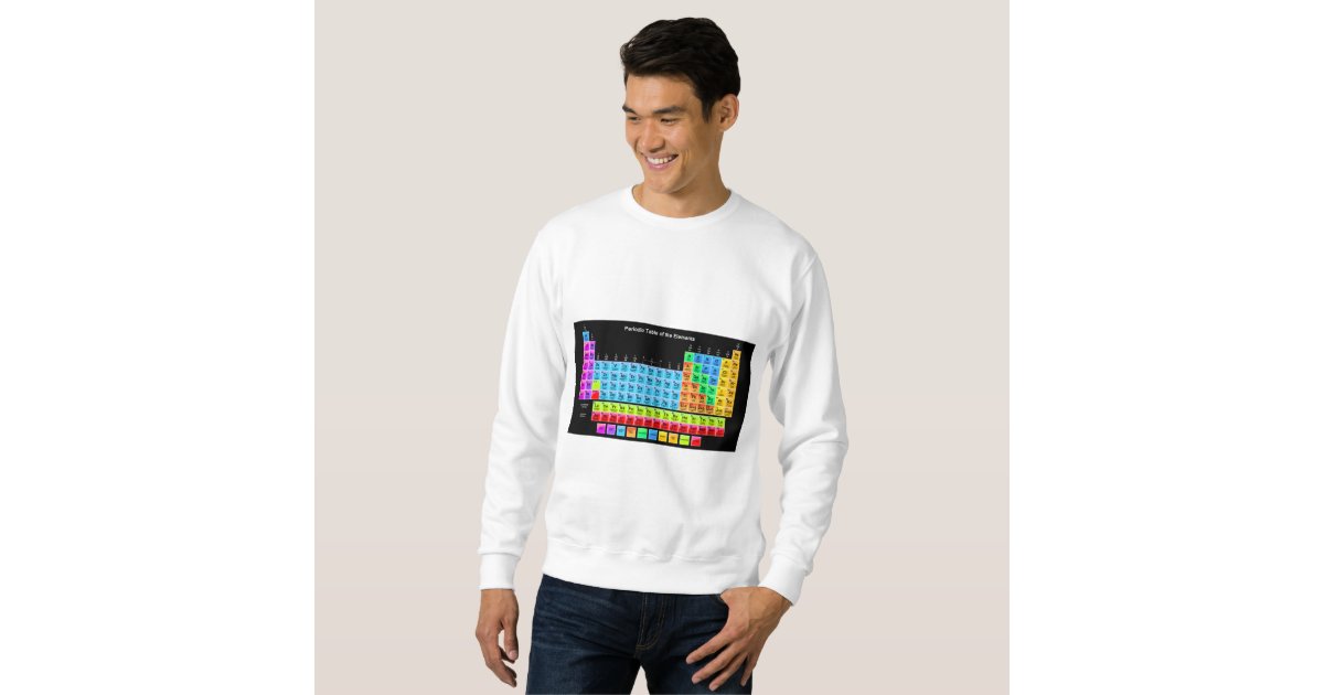 Periodic Table Sweatshirt | Zazzle