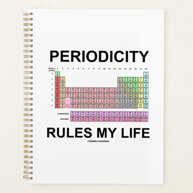 Periodicity Rules My Life Periodic Table Humor Planner | Zazzle
