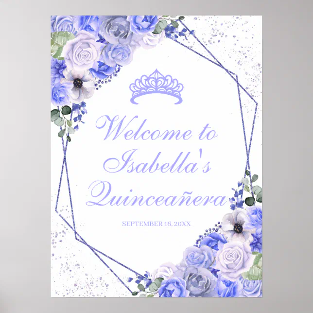 Periwinkle Blue Floral Quinceanera Welcome Sign | Zazzle