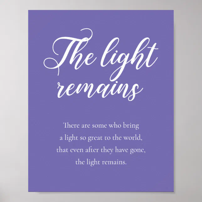 Periwinkle The Light Remains Memorial Wedding Poster | Zazzle