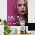 Permanent Makeup Take Time Out Poster | Zazzle