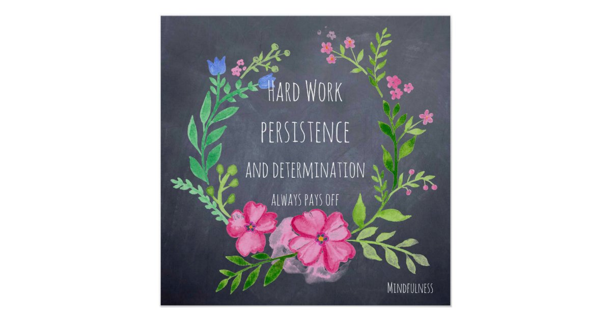 Persistence and Determination Pays Off Motivation Poster | Zazzle