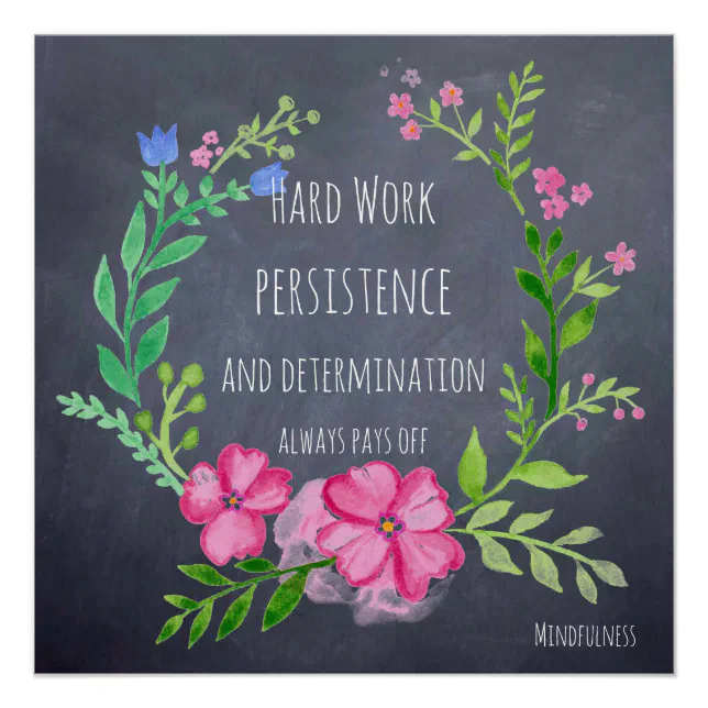 Persistence and Determination Pays Off Motivation Poster | Zazzle