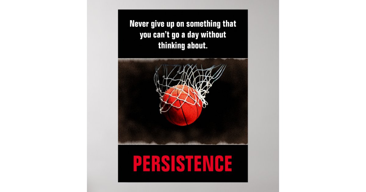 Persistence Basketball Inspirational Motivational Poster | Zazzle
