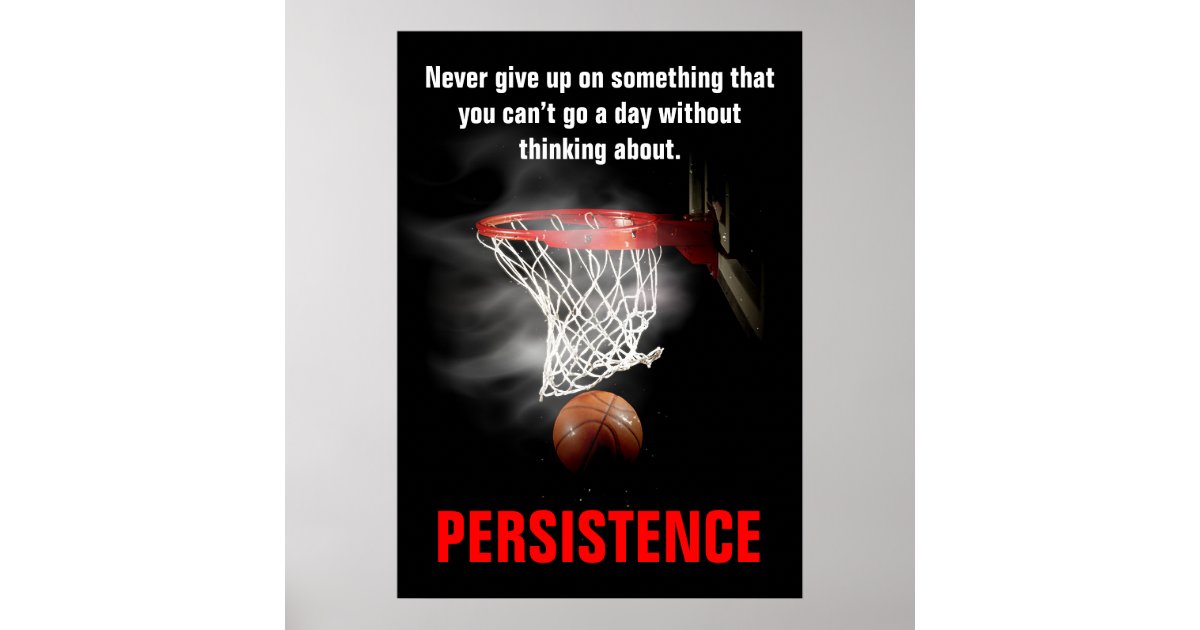Persistence Basketball Inspirational Motivational Poster | Zazzle
