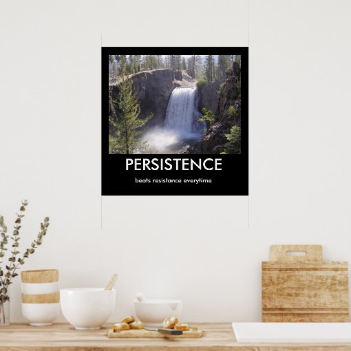 Persistence Poster | Zazzle