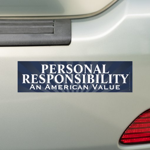 Personal Responsibility, an American Value Bumper Sticker | Zazzle