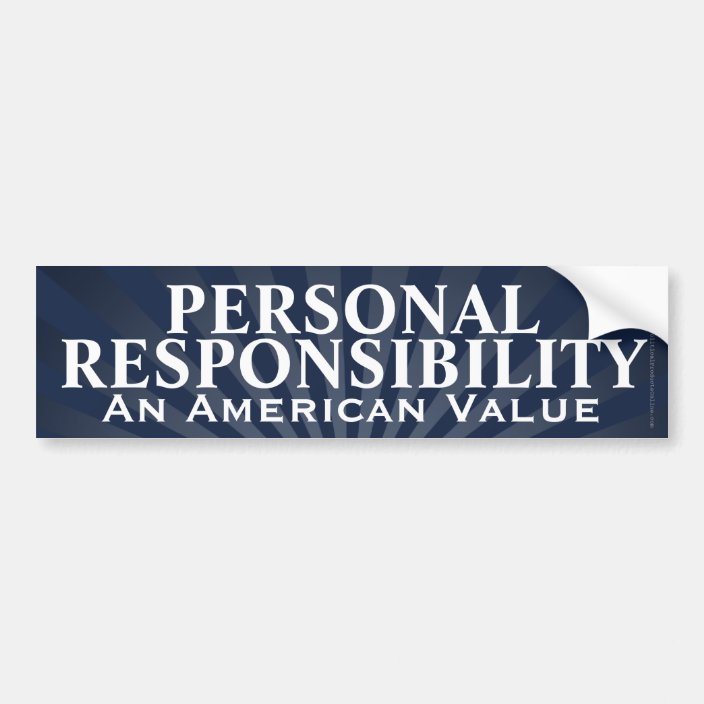 Personal Responsibility, an American Value Bumper Sticker | Zazzle.com Personal Responsibility, an American Value Bumper Sticker | Zazzle.com